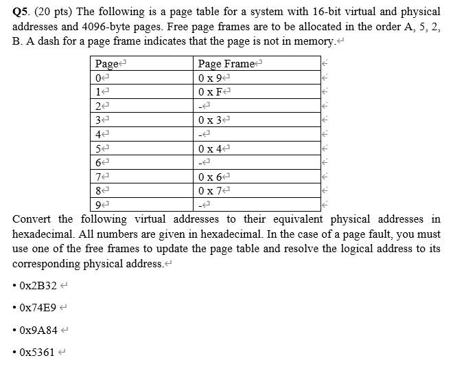 Solved Q5. (20 pts) The following is a page table for a | Chegg.com