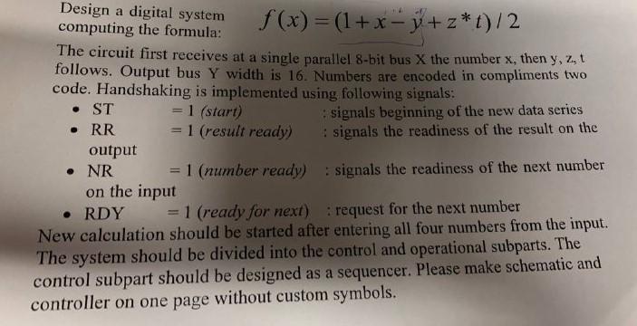 Design a digital system computing the formula: | Chegg.com