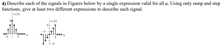 Solved 4) Describe each of the signals in Figures below by a | Chegg.com