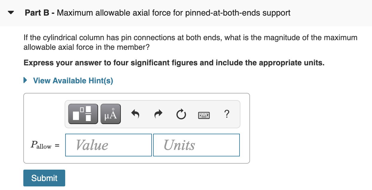 Solved Learning Goal: To determine the maximum allowable | Chegg.com