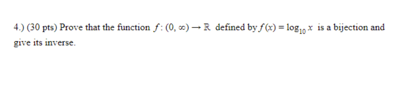 Solved 4.) (30 pts) Prove that the function f:(0,∞)→R | Chegg.com