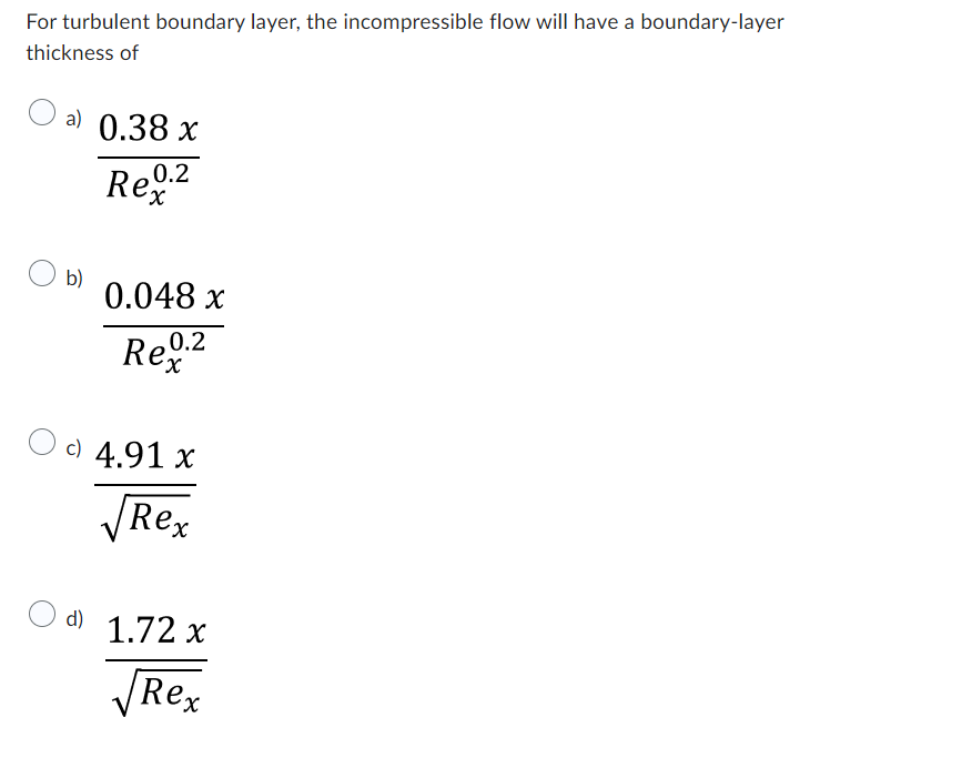 Solved For turbulent boundary layer, the incompressible flow | Chegg.com