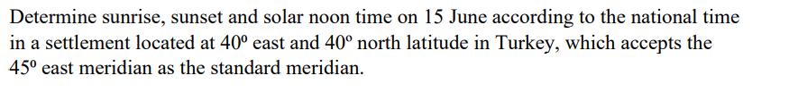 Solved Determine sunrise, sunset and solar noon time on 15 | Chegg.com