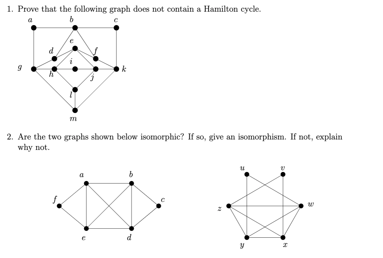 Solved 1. Prove that the following graph does not contain a | Chegg.com