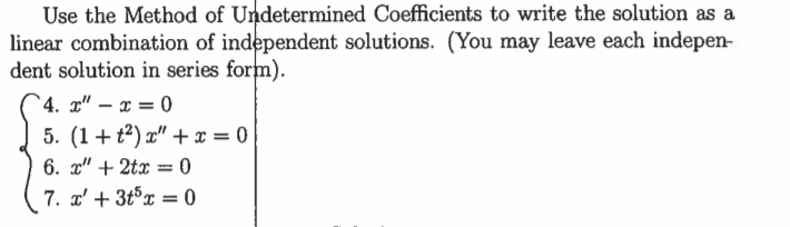 Solved Use the Method of Undetermined Coefficients to write | Chegg.com