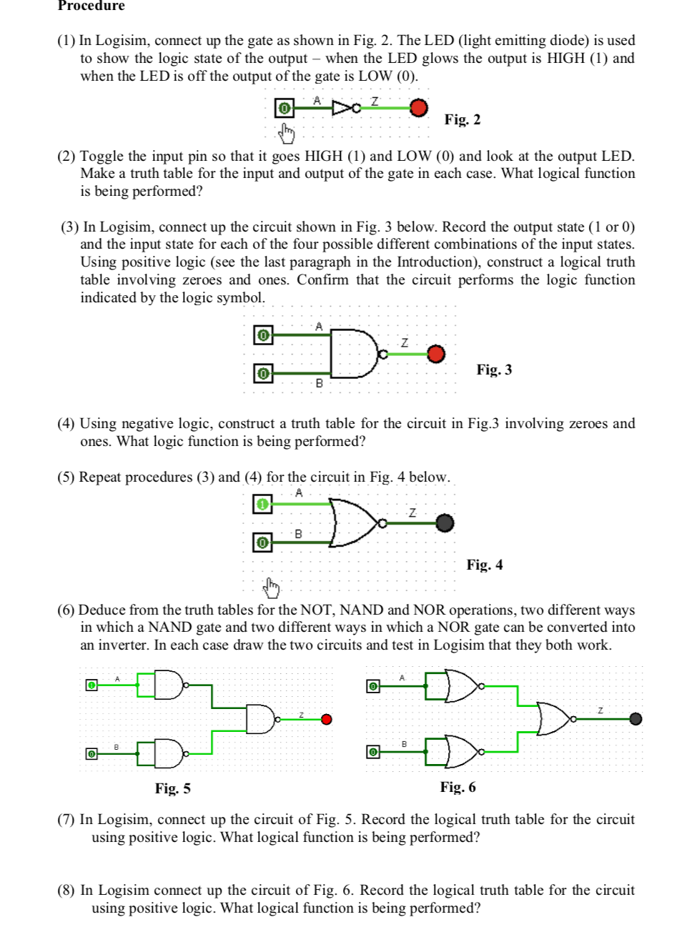 Procedure (1) In Logisim, connect up the gate as | Chegg.com