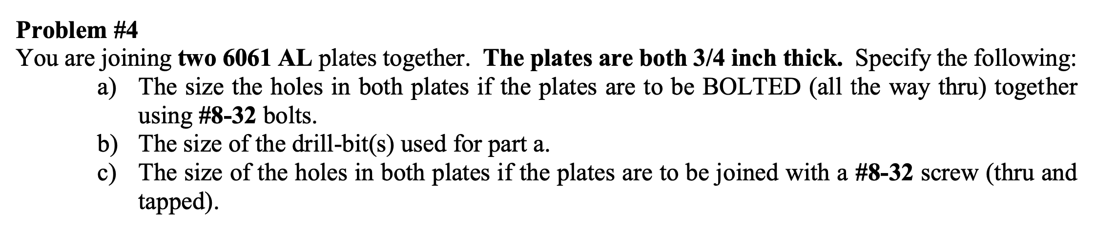 Solved Problem #4 You are joining two 6061 AL plates | Chegg.com