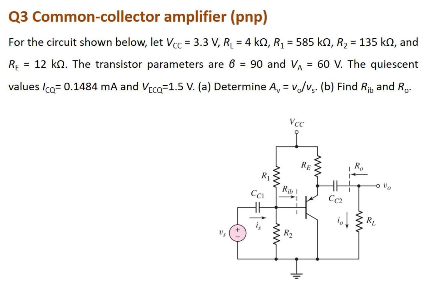 Solved Q3 Common-collector amplifier (pnp) For the circuit | Chegg.com