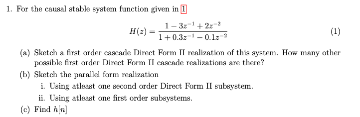 Solved 1. For the causal stable system function given in 1 | Chegg.com