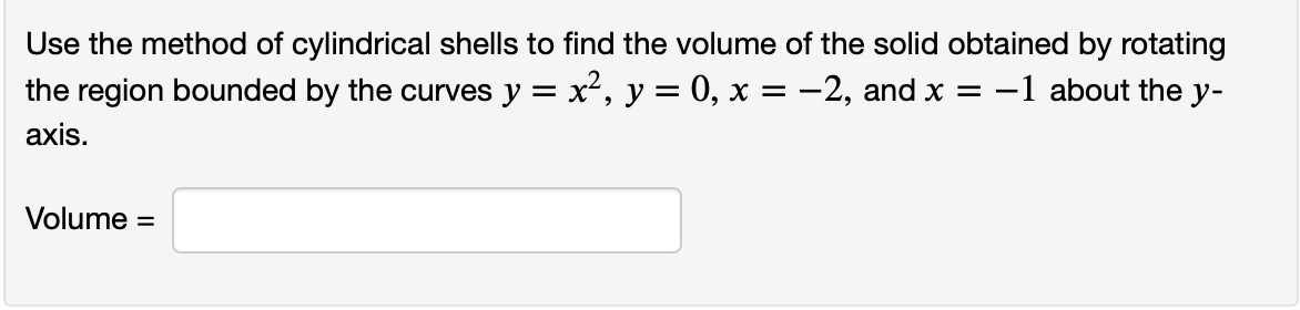 Solved Use the method of cylindrical shells to find the | Chegg.com
