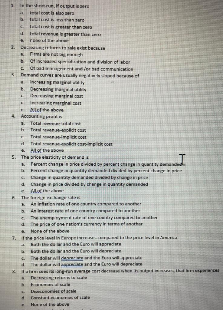 Solved 1. In the short run, if output is zero a. total cost | Chegg.com