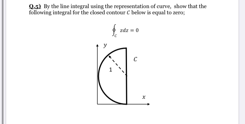 Solved Q.5) By the line integral using the representation of | Chegg.com