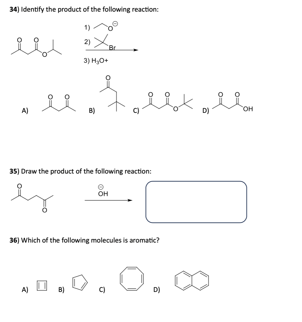 Solved 34) Identify the product of the following reaction: | Chegg.com