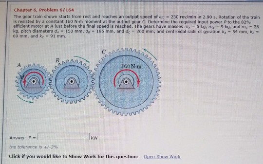 Solved Chapter 6, Problem 6/164 The gear train shown starts | Chegg.com