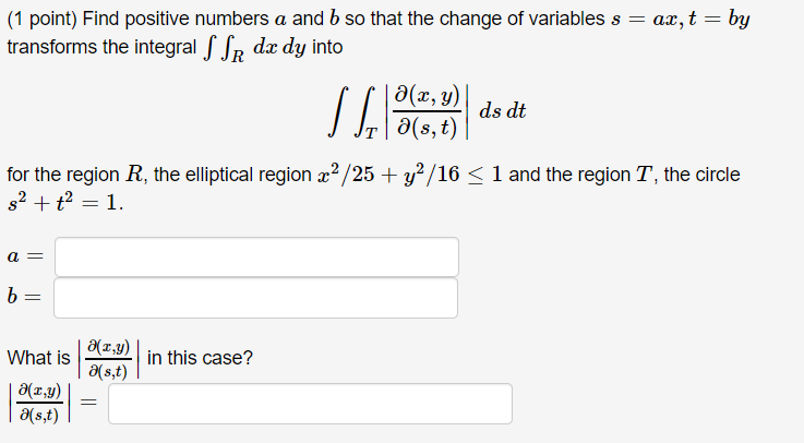 Solved (1 point) Find positive numbers a and b so that the | Chegg.com