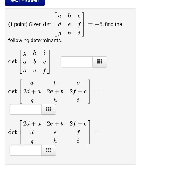Solved True 1. The determinant of A is the product of the | Chegg.com