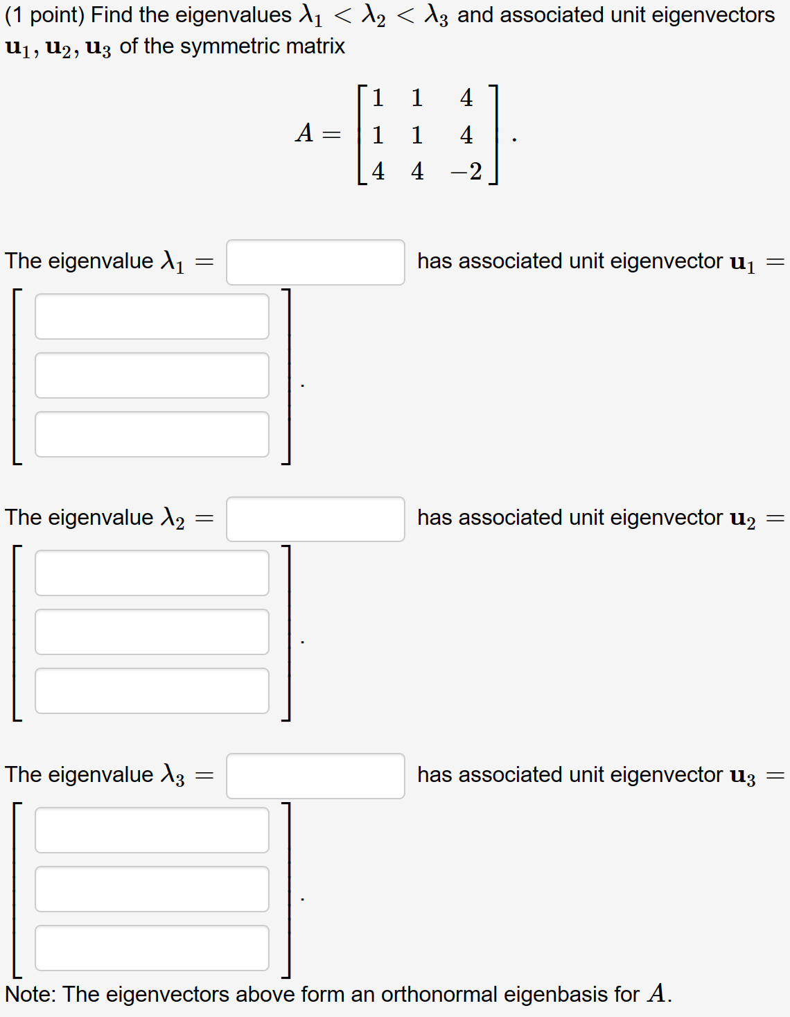Solved (1 ﻿point) ﻿Find the eigenvalues λ1