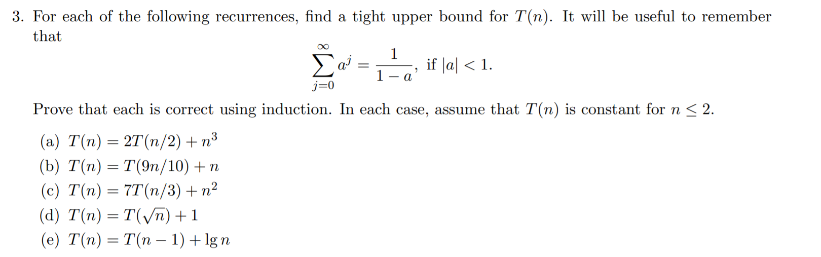 Solved 3. For each of the following recurrences, find a | Chegg.com