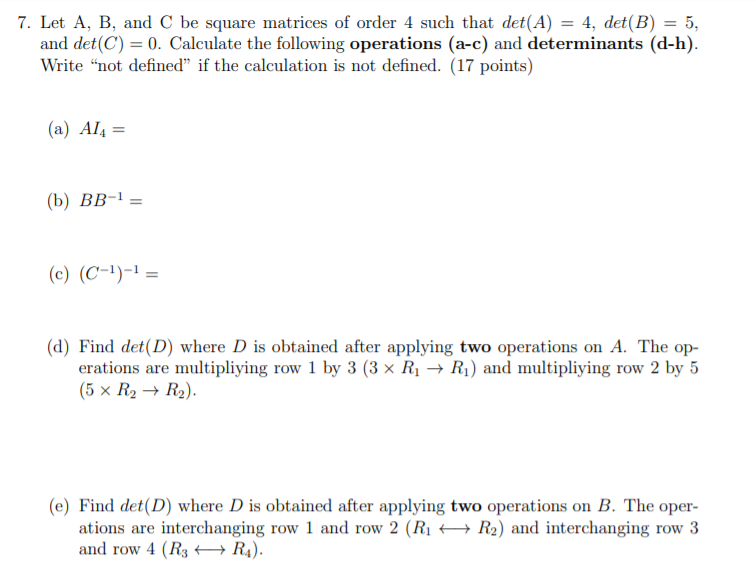 Solved 7. Let A, B, and C be square matrices of order 4 such | Chegg.com