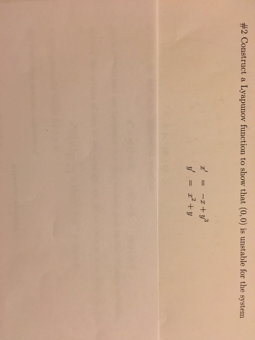 Solved #2 Construct a Lyapunov function to show that (0,0) | Chegg.com