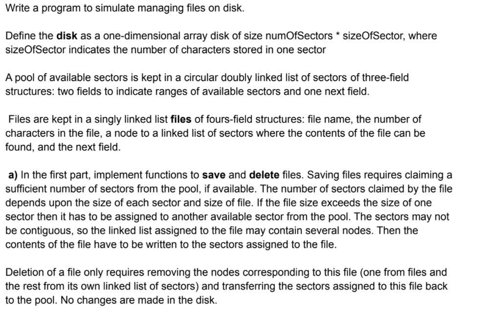 Solved Write a program to simulate managing files on disk. | Chegg.com