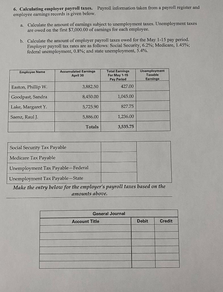 Solved 6. Calculating employer payroll taxes. Payroll | Chegg.com