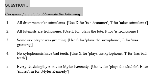 Solved QUESTION 1 Use quantifiers etc to abbreviate the | Chegg.com