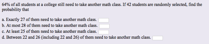 Solved 64% of all students at a college still need to take | Chegg.com