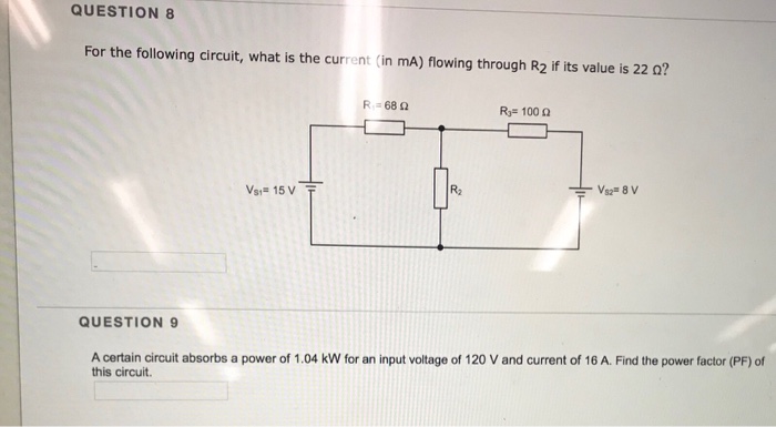 Solved QUESTION 8 For the following circuit, what is the | Chegg.com