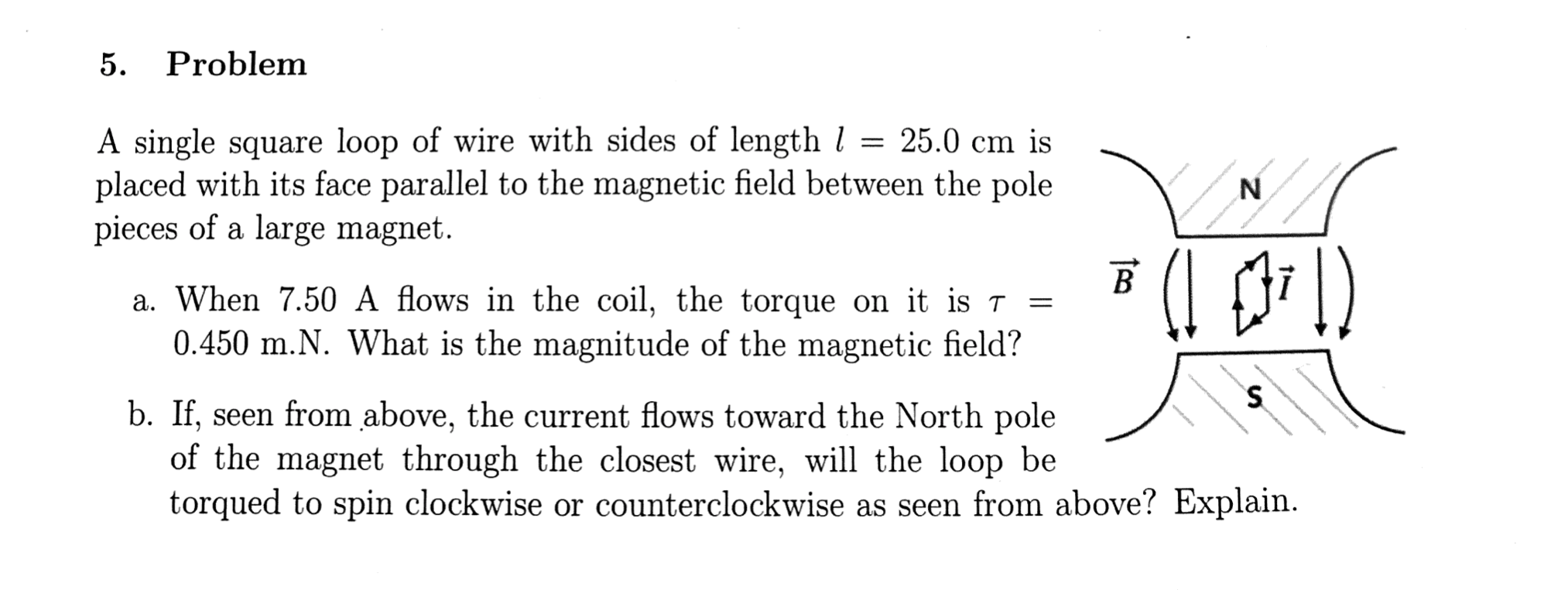 Solved 5. Problem A single square loop of wire with sides of | Chegg.com