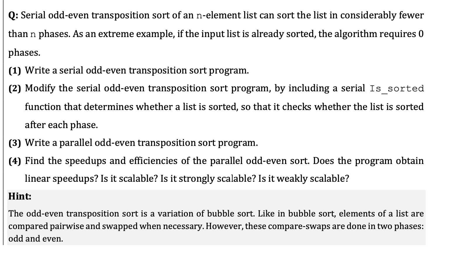 Solved Q: Serial odd-even transposition sort of an n-element | Chegg.com