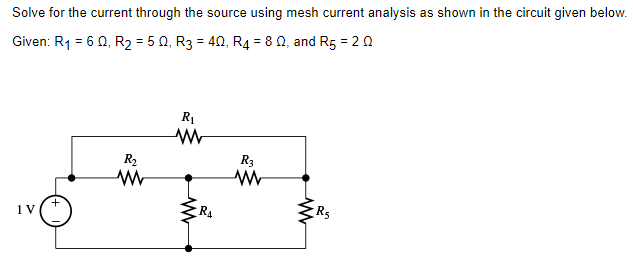 Solved Solve for the current through the source using mesh | Chegg.com