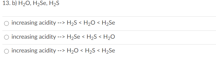 Solved 13. The acid-base character of compounds often | Chegg.com