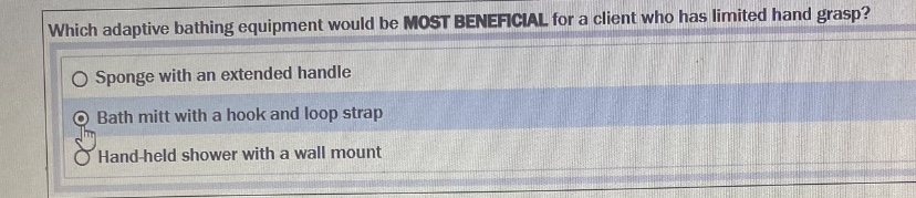 Solved Which adaptive bathing equipment would be MOST | Chegg.com