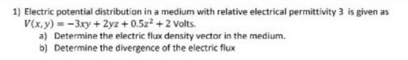 Solved 1) Electric potential distribution in a medium with | Chegg.com