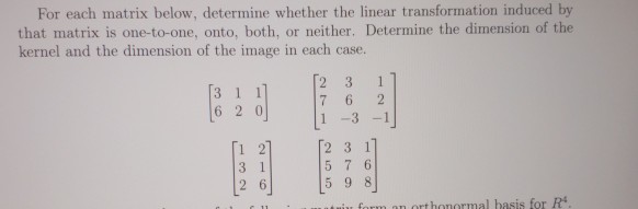 Solved For each matrix below, determine whether the linear | Chegg.com