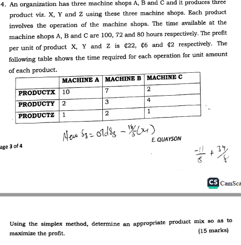 Solved 4. An organization has three machine shops A,B and C | Chegg.com