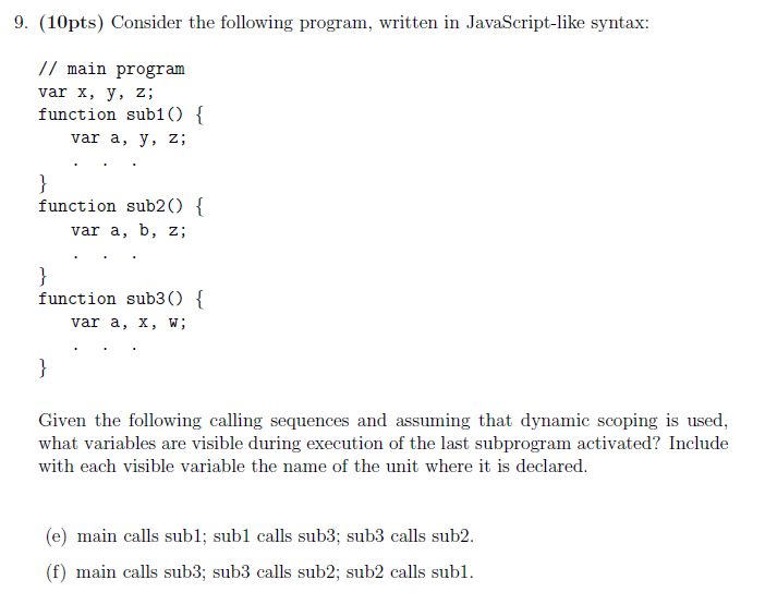 Solved 9. (10pts) Consider the following program, written in | Chegg.com