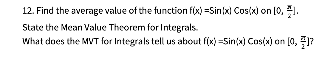 Solved 12. Find the average value of the function | Chegg.com