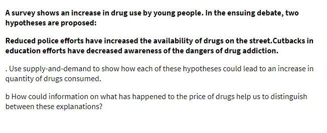 Solved A survey shows an increase in drug use by young | Chegg.com