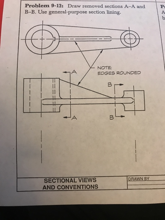Solved Problem 9-12: Draw removed sections A-A and B-B. Use | Chegg.com