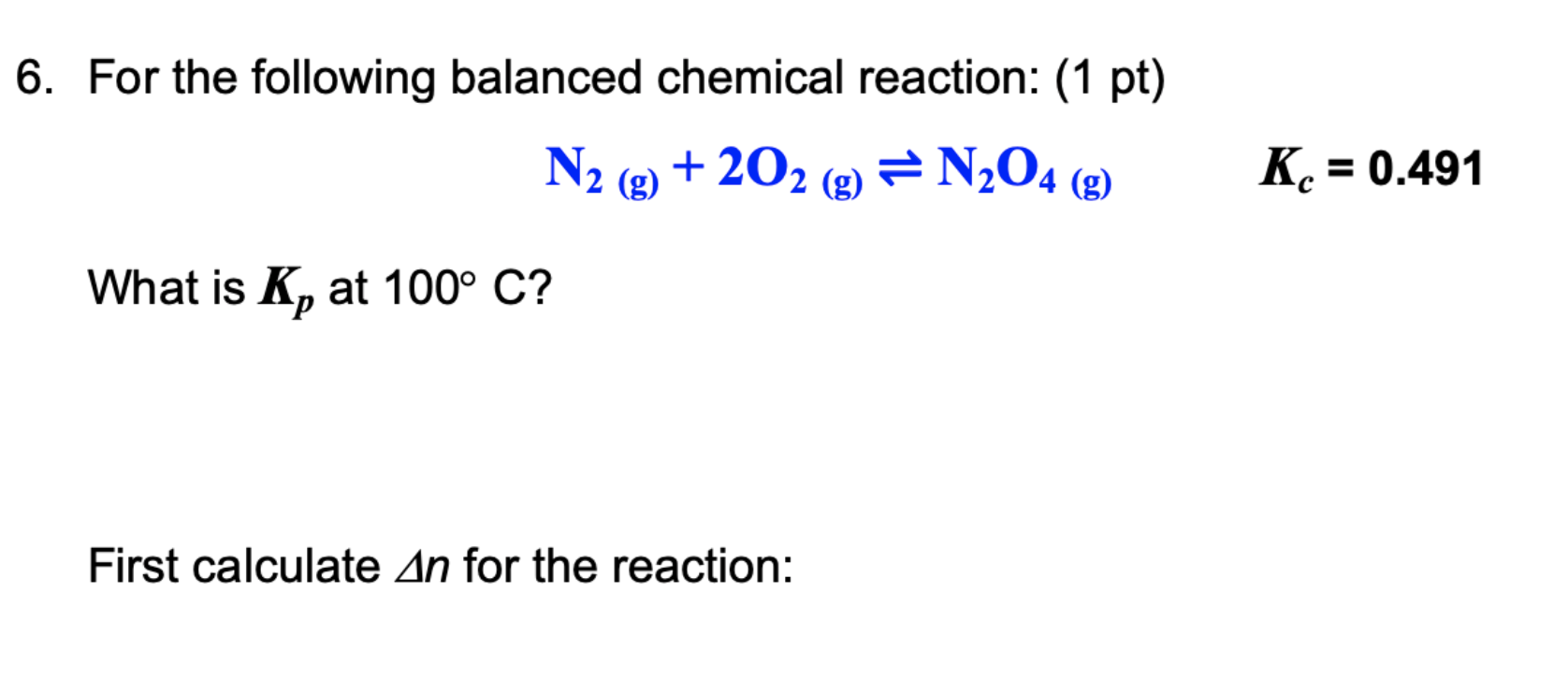 Solved 5. Calculate the Keq for 1/2B2+E⇌D, given: (1 pt) 3 | Chegg.com