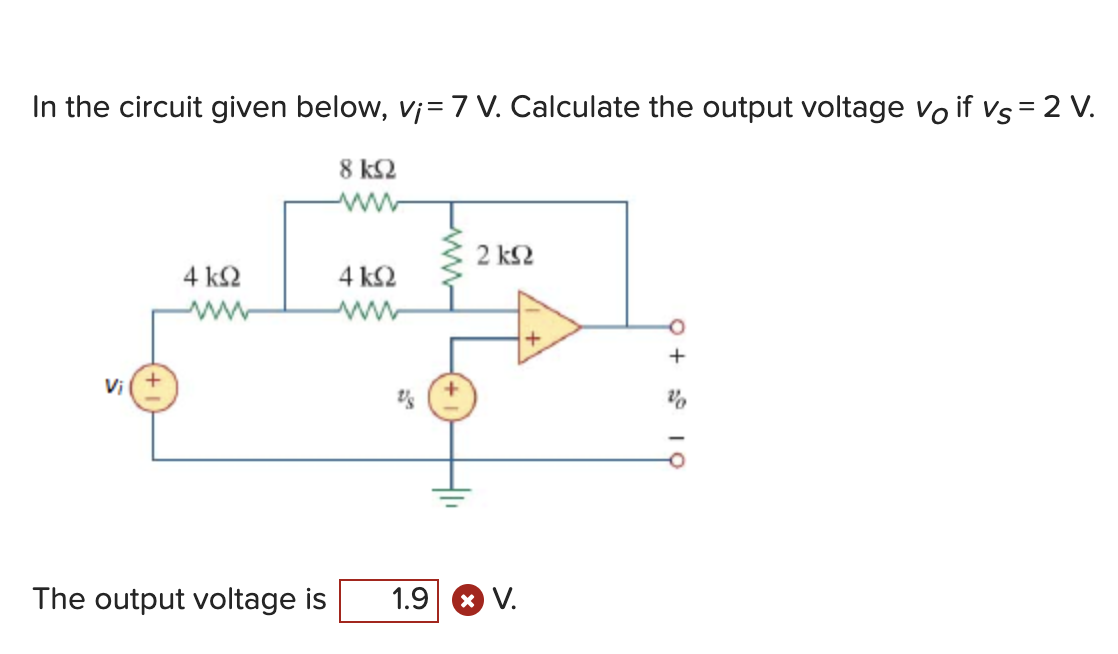 Solved In the circuit given below, vi=7V. ﻿Calculate the | Chegg.com