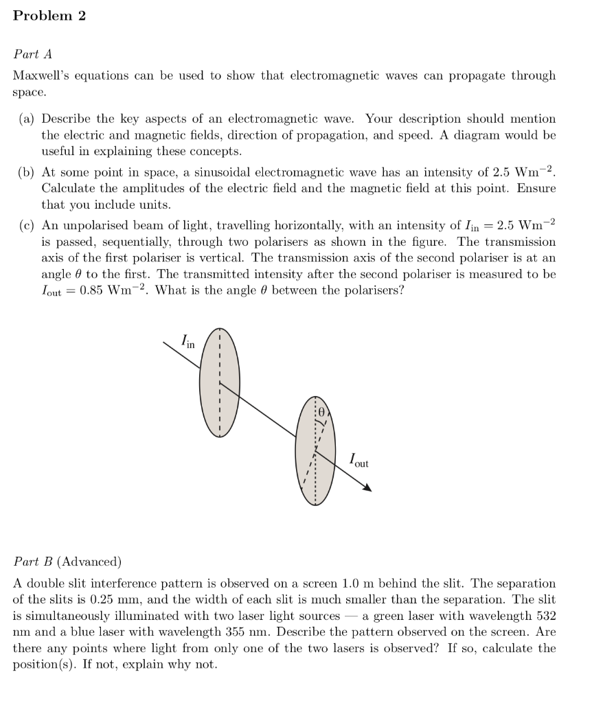Solved Problem 2 Part A Maxwell's equations can be used to | Chegg.com