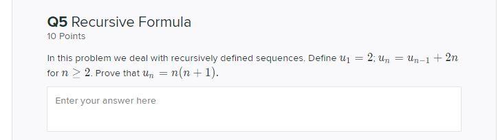 Solved Q5 Recursive Formula 10 Points In this problem we | Chegg.com