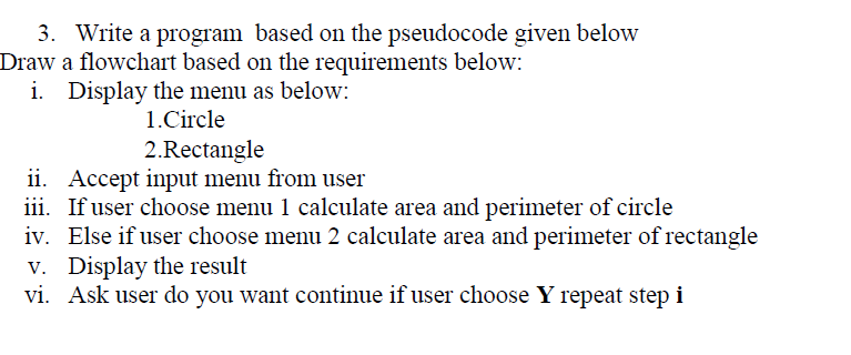 Solved 3. Write a program based on the pseudocode given | Chegg.com