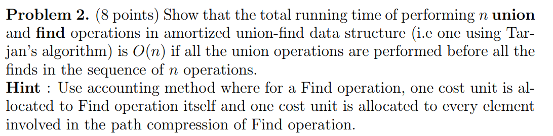 Solved Problem 2. (8 points) Show that the total running | Chegg.com