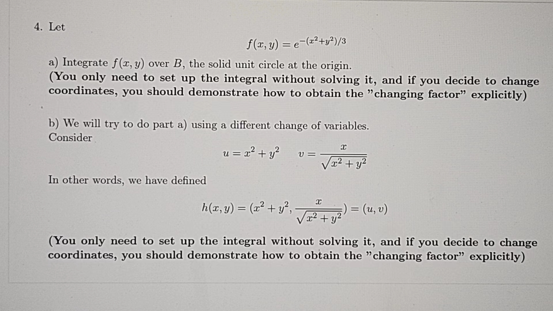Solved Letf(a,y)= e-(23+3)/3a) Integrate f(z, y) over B, the | Chegg.com