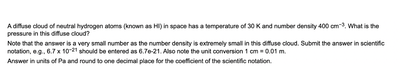Solved A diffuse cloud of neutral hydrogen atoms (known as | Chegg.com