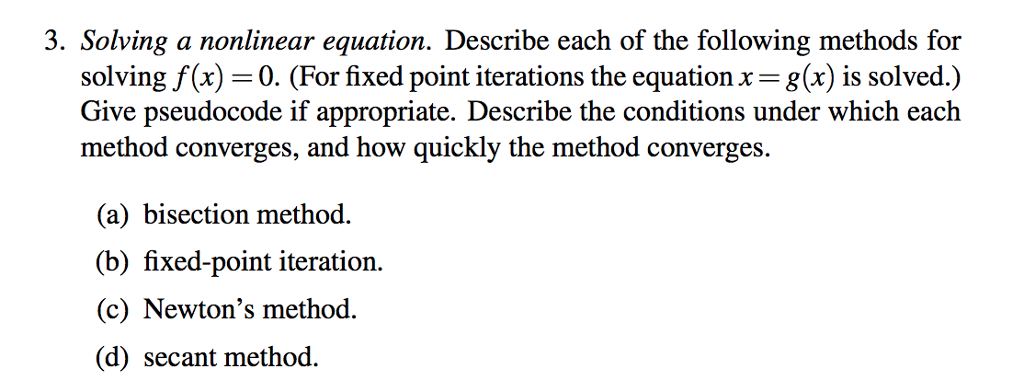 Solved 3. Solving a nonlinear equation. Describe each of the | Chegg.com